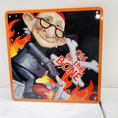 Coots "Old To the Bone" Metal Grandpa Old Man Guy Sign 8x8 Man Cave ...