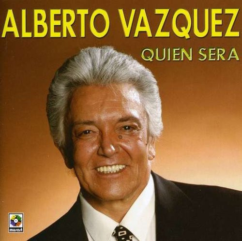 ALBERTO VAZQUEZ - Quien Sera - CD - **Excellent Condition ...