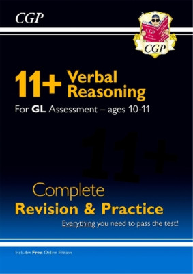 CGP Books 11+ GL Verbal Reasoning Complete Revision and Pr (Mixed Media ...