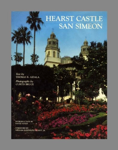 HEARST CASTLE: SAN SIMEON - 1ST EDITION/1ST PRINTING By Thomas R ...