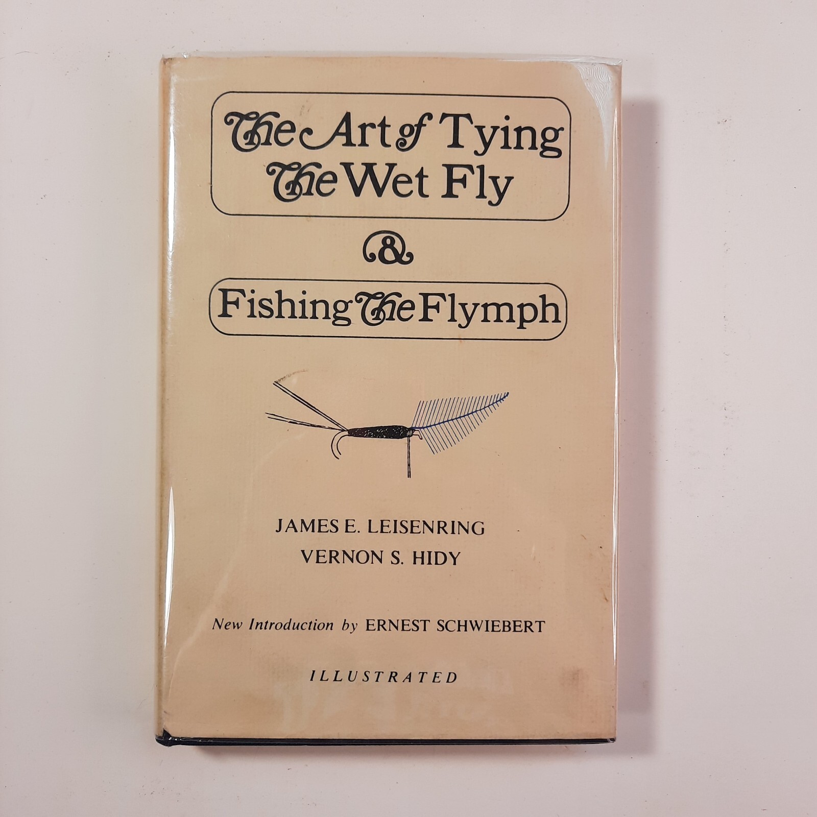 The Art of Tying The Wet Fly & Fishing The Flymph James Leisenring ...