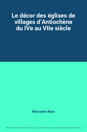 Le décor des églises de villages d’Antiochène du IVe au VIIe siècle | eBay