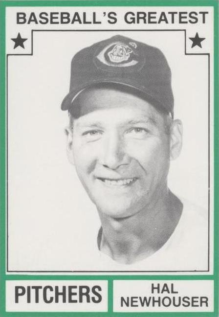 1982 TCMA Baseball's Greatest - Pitchers Hal Newhouser #1982-22 White ...