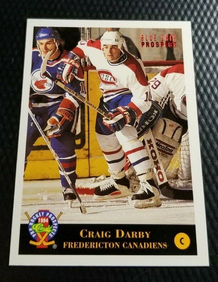 1994 Classic Pro Hockey Prospects CRAIG DARBY Fredericton Canadiens ...