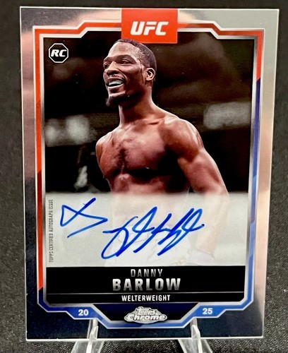 DANNY BARLOW Rookie Card Auto Signature On Card - 2025 Topps Chrome UFC ...