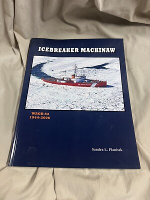 Icebreaker Mackinaw WAGB-83 1944-2006 by Sandra L Planisek | eBay