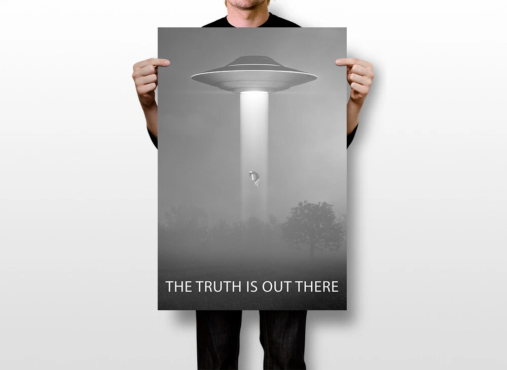 The Truth Is Out There Poster