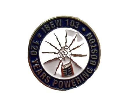 IBEW Local Union 103 Boston, Massachusetts Powering Boston 120 Yr Ann ...