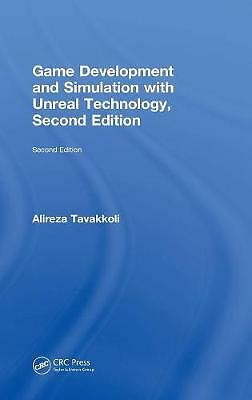 Game Development and Simulation with Unreal Technology, Second Edition by Alireza Tavakkoli ...