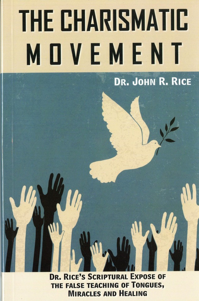 The Charismatic Movement - John R. Rice - Acceptable - See condition ...
