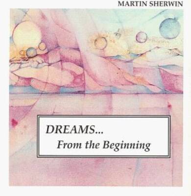 Dreams From the Beginning - Audio CD By Martin Sherwin - VERY GOOD | eBay