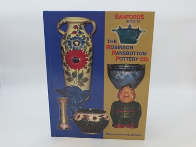 Sanfords Guide To The Robinson Ransbottom Pottery Co. by Sharon & Larry ...