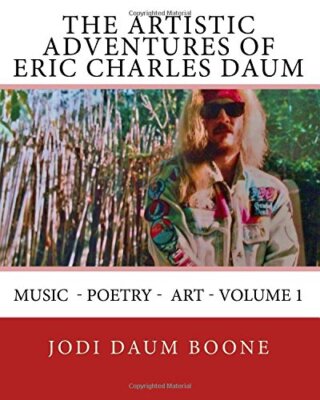The Artistic Adventures of Eric Charles Daum: Music - Poetry - Art ...
