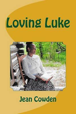 Loving Luke by Jean Cowden (Paperback / softback, 2016) for sale online ...