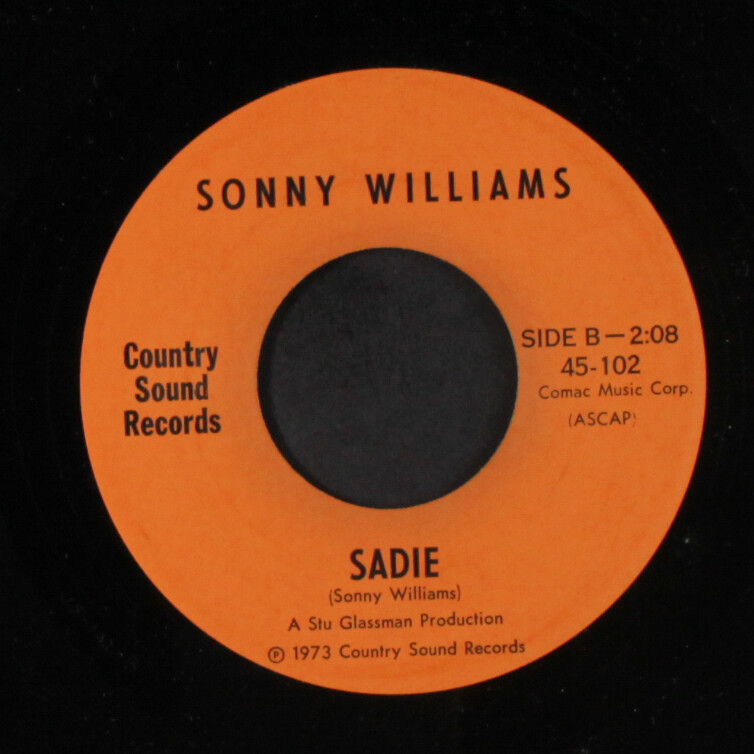 SONNY WILLIAMS: bye bye baby goodbye / sadie COUNTRY SOUND 7" Single 45 ...