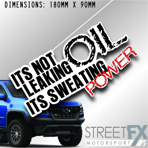 Its Not Leaking Oil Its Sweating Power Sticker Decal 4x4 Turbo Mechanic ...