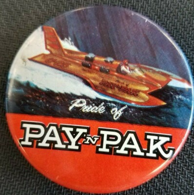 Pride of Pay 'N Pak U-25 Hydroplane Button 2.25 inch button Seattle ...