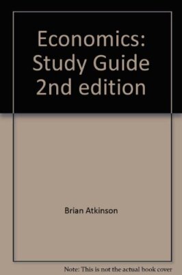 Economics: Study Guide to 2r.e By G.B.J. Atkinson,etc., Michael ...
