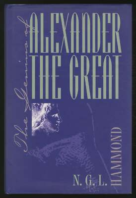 N G L HAMMOND / The Genius of Alexander the Great 1st Edition 1997 | eBay