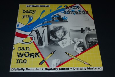 Jayne Edwards~Baby You Can Work Me~12" Maxi Single~1987 Disco~Synth Pop ...