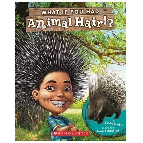 What If You Had Animal Hair? - 9780545630856, Sandra Markle, paperback ...