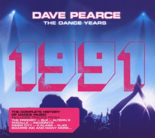 Various Artists - Dave Pearce The Dance Years 1991 - Various Artists CD ...