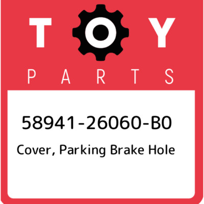 58941-26060-B0 Toyota Cover, parking brake hole 5894126060B0, New ...