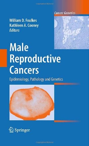 Male Reproductive Cancers : Epidemiology, Pathology and Genetics ...
