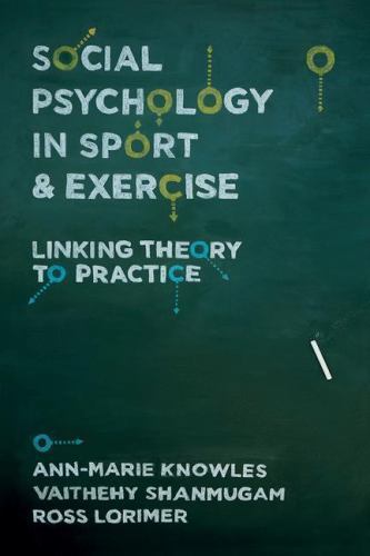 Social Psychology in Sport and Exercise : Linking Theory to Practice by ...