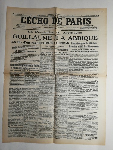 N252 La A World Journal L'Echo de Paris 10 November 1918 Guillaume II A ...