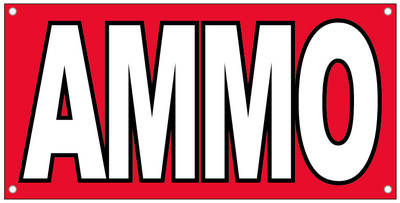 20x48 Inch AMMO Vinyl Banner Sign (rifles pistol ammunition ammo ...