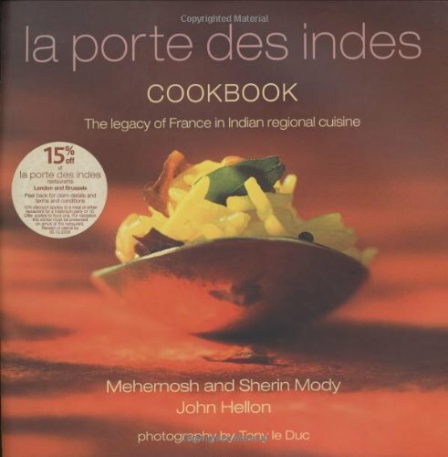 La Porte Des Indes Cookbook By Mehernosh Mody, Sherin Mody, John ...