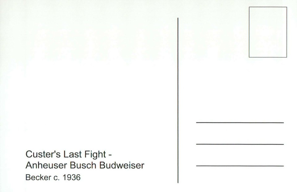 Custer's Last Fight, Anheuser Busch Budweiser, George, Beer Ad - Modern ...