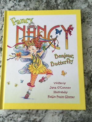 Fancy Nancy Bonjour Butterfly by Jane O'Connor Hardcover Book | eBay