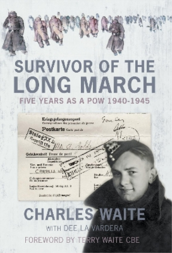 Charles Waite Survivor of the Long March (Poche) 9780750968478 | eBay