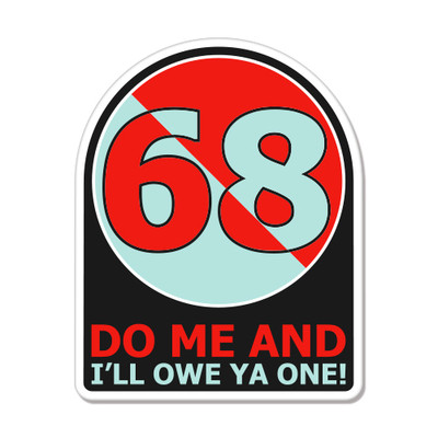68 Do Me 69 Funny Rude Joke car bumper sticker decal 4" x 4" | eBay