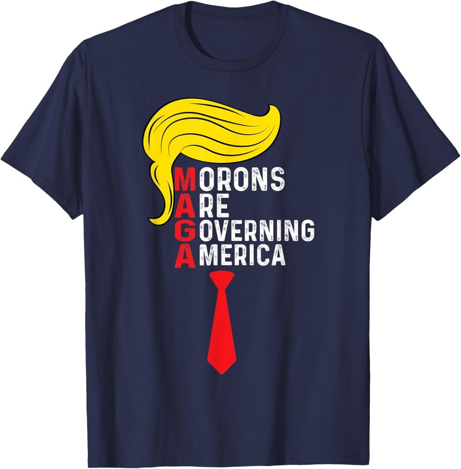 Morons Are Governing America Anti Trump Vintage Unisex T-Shirt | eBay