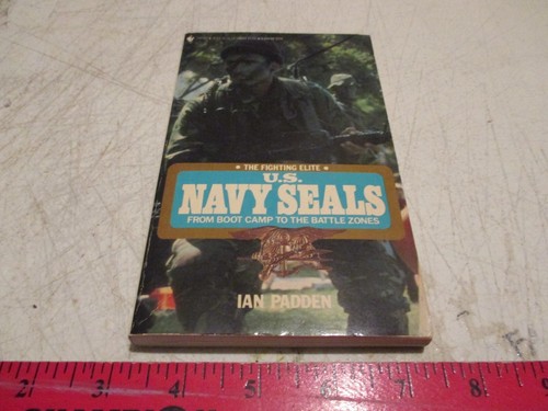 The Fighting Elite U. S. Navy Seals By Ian Padden Vintage 1985 ...