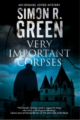 Simon R. Green Very Important Corpses (Poche) Ishmael Jones Mystery | eBay