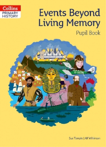 Alf Wilkinson Sue Temple Events Beyond Living Memory Pupil Book ...