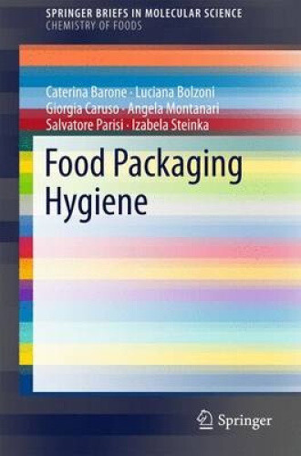 Food Packaging Hygiene (SpringerBriefs in Molecular Science) by Barone ...