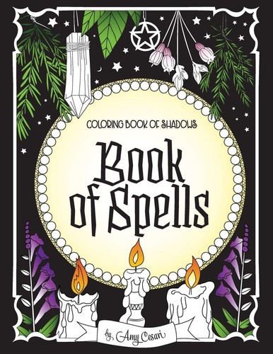Amy Cesari Coloring Book of Shadows: Book of Spells (Poche) | eBay