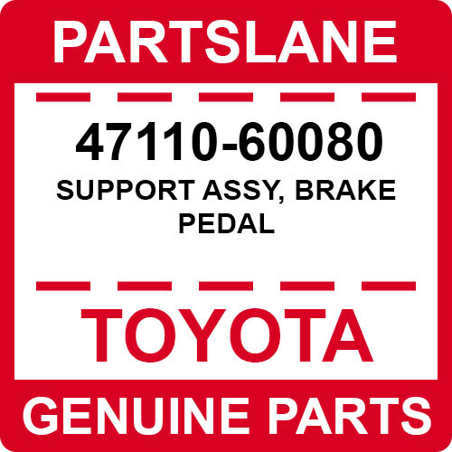 47110-60080 Toyota OEM Genuine SUPPORT ASSY, BRAKE PEDAL | eBay