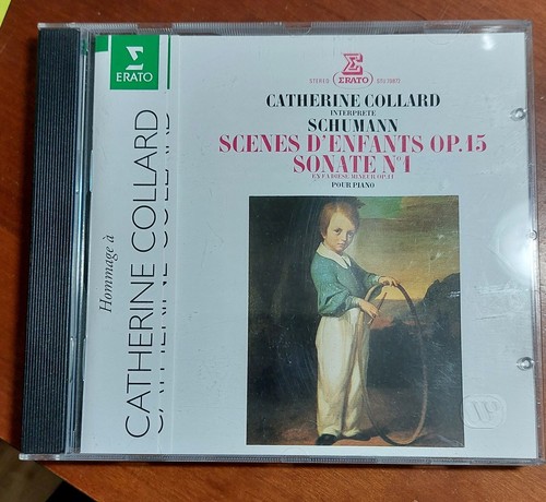 Schumann par Catherine Collard : Scènes d enfants, Sonate n° 1 (Erato ...