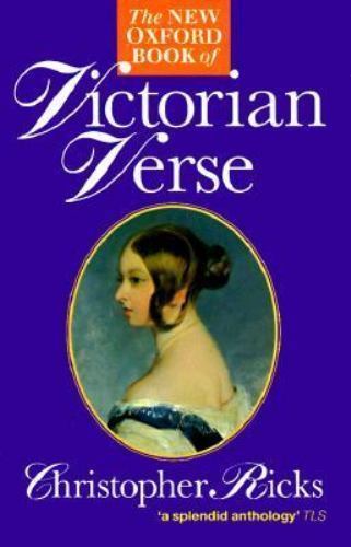 New Oxford Book of Victorian Verse by Christopher Ricks (1990, Trade ...
