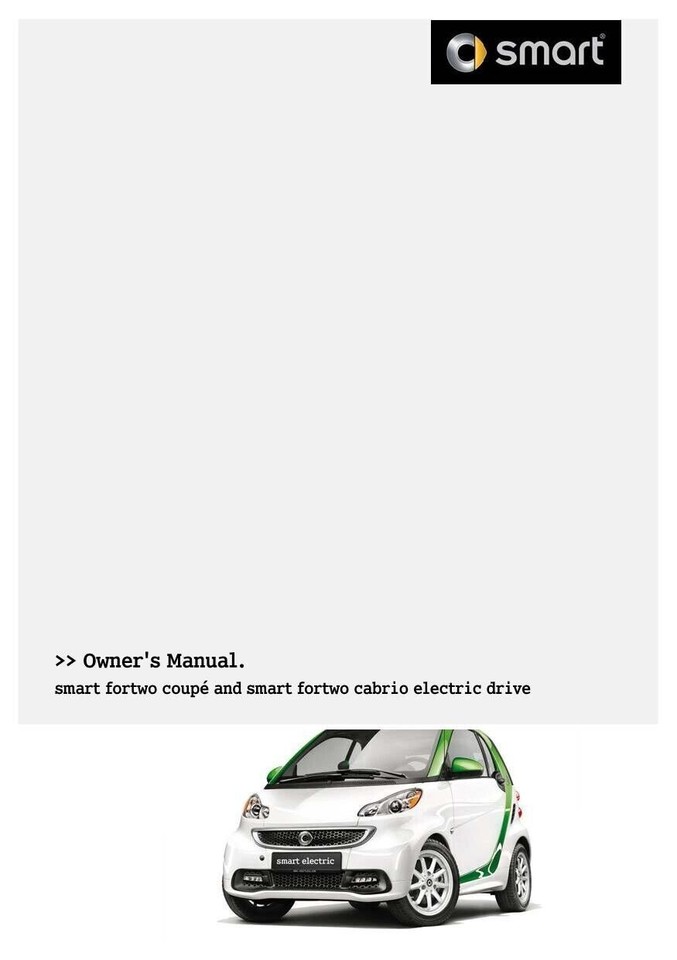 SMART FORTWO - ALL VERSIONS -Owners USER MANUAL -A5 OR A4 -New Print ...