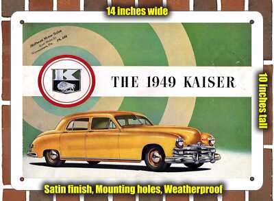 Metal Sign - 1949 Kaiser (Sign Variant #22) | eBay