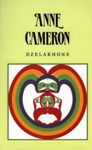 Anne Cameron Dzelarhons (Poche) 9781550177589 | eBay