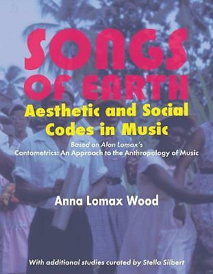 Songs of Earth: Aesthetic and Social Codes in Music by Anna L. Wood ...