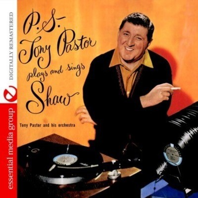 Tony Pastor - Plays & Sings Artie Shaw [New CD] Alliance MOD ...